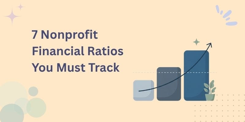 Nonprofit Financial Ratios: Fundraising Efficiency & More