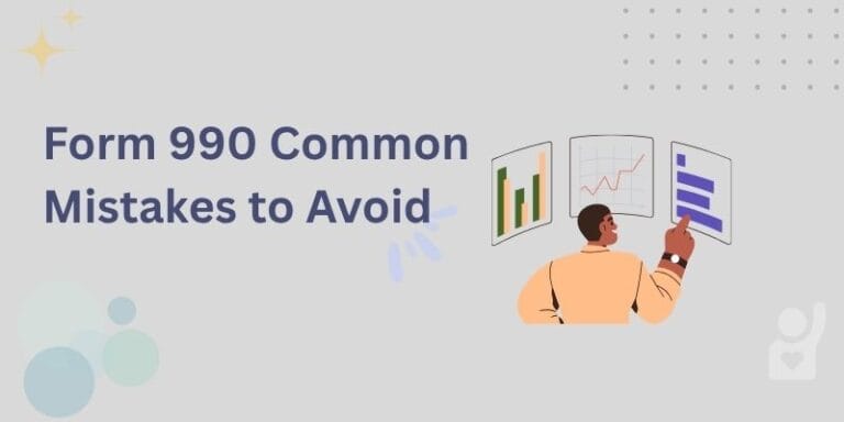 Form 990 Common Mistakes to Avoid: 2026 Filing Guide - GivingArc