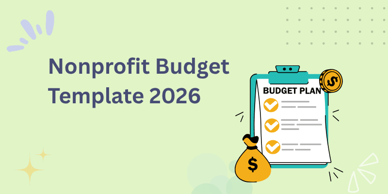 Nonprofit Budget Template 2026: Free Download + Expert Guide - GivingArc